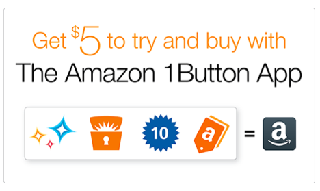 Install Amazon 1Button App = Free $5 Amazon Credit