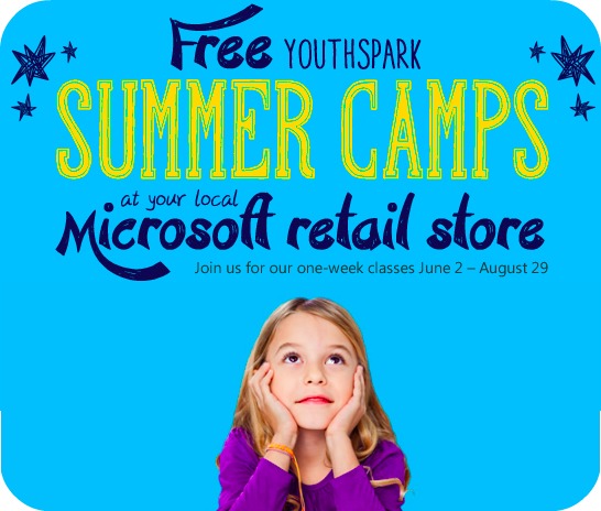 Microsoft Retail Stores: Free YouthSpark Kids Camp for Ages 8-13 (Make ...