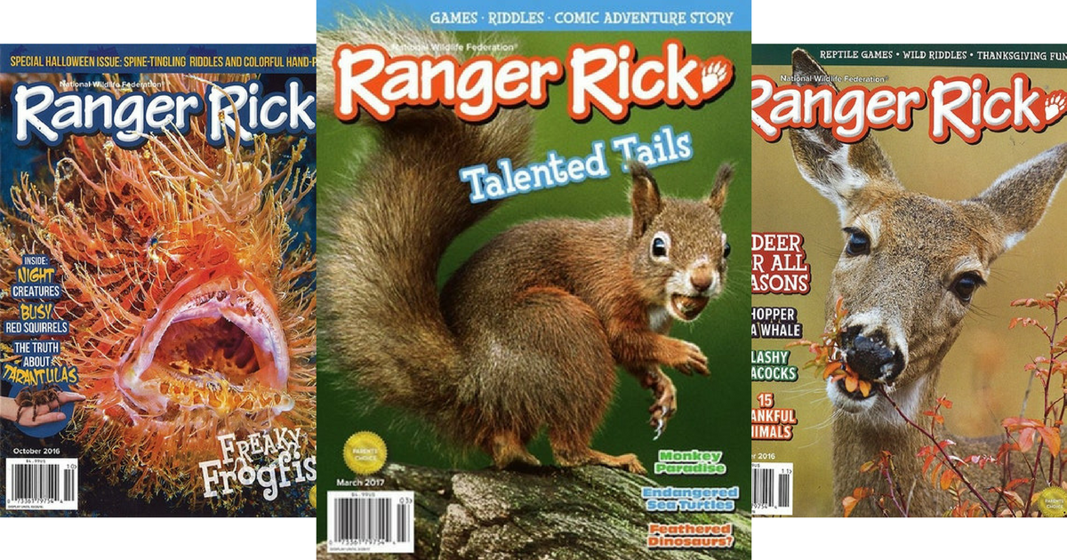 Ranger Rick Magazine Subscription Only $9.50 Per Year (Great for Kids ...