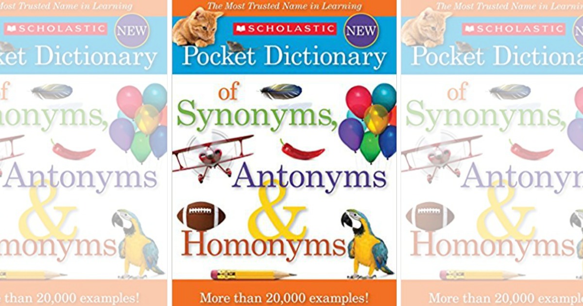 Amazon: Scholastic Pocket Dictionary of Synonyms, Antonyms & Homonyms ...