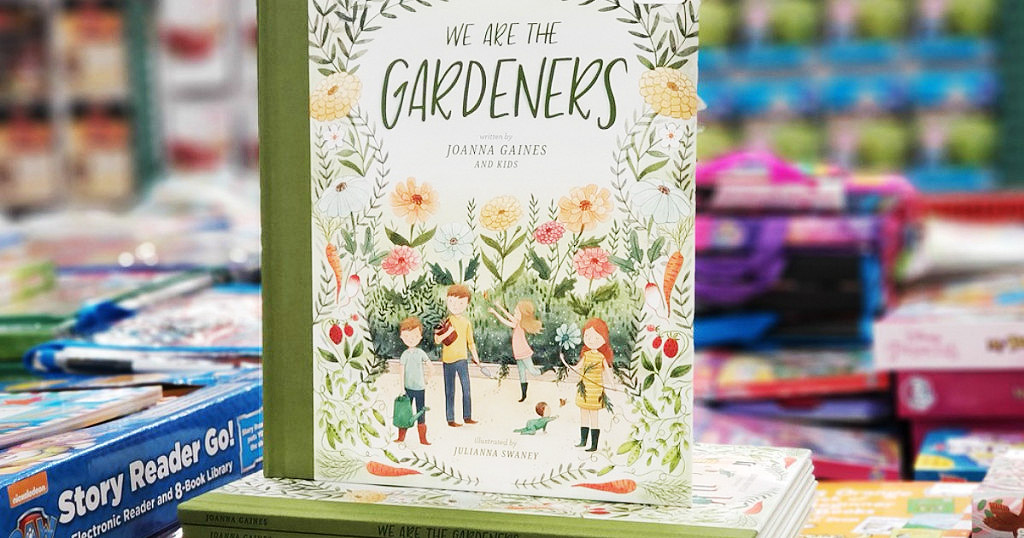 We Are The Gardeners Hardcover Book by Joanna Gaines Just $11.97 at ...