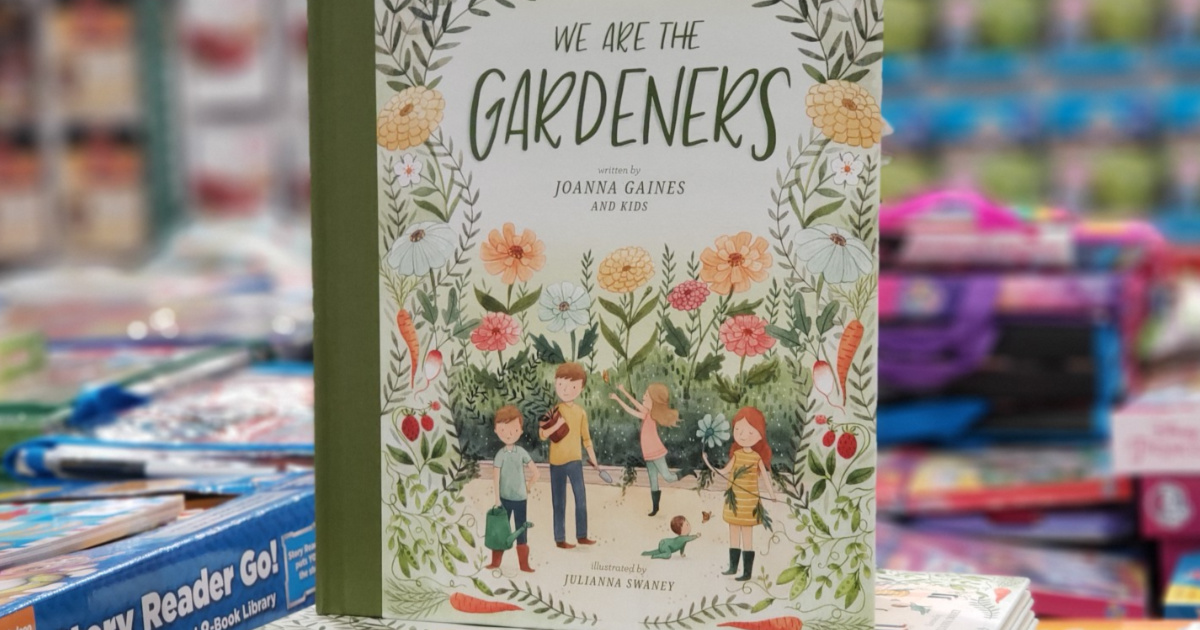 We Are the Gardeners by Joanna Gaines Just $7 on Target.com & Amazon ...