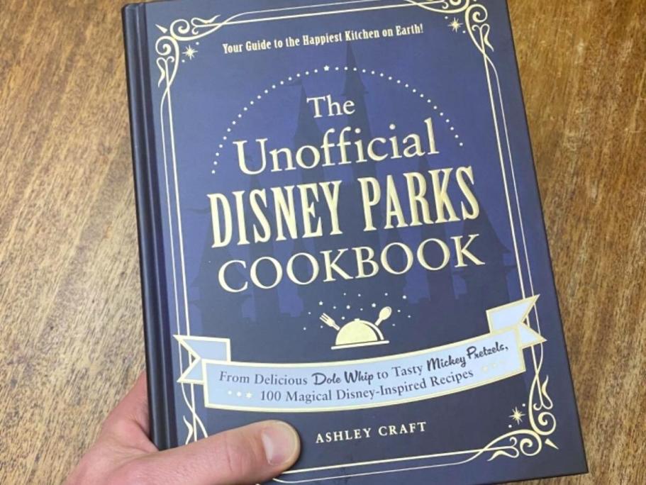 The Unofficial Disney Parks Cookbook Only $4 on Amazon (Reg. $22 ...